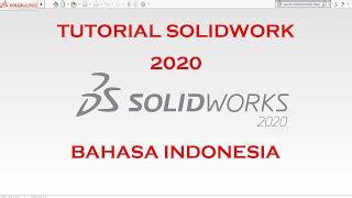 PENGENALAN DAN CARA PENGGUNAAN SOLIDWORK Doovi
