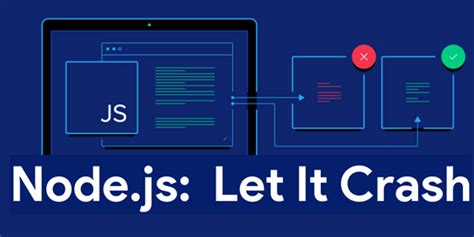 The Dangers Of Preventing Nodejs App Crashes Why Uncaughtexception