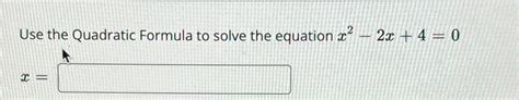 solved use the quadratic formula to solve the equation