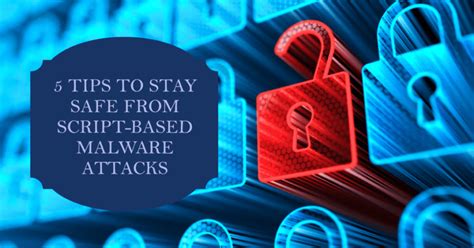 How Can An Attacker Execute Malware Through A Script 5 Safety Tips
