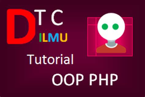 Tutorial Oop Php Pengertian Class Object Instansiasi Method Dan Property