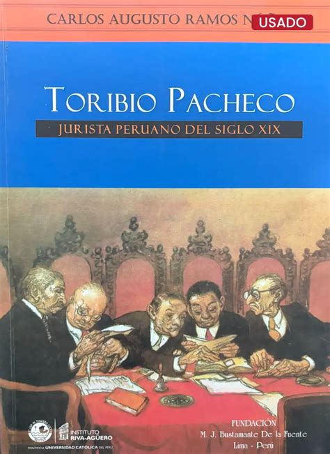 Toribio Pacheco Jurista Peruano Del Siglo Xix Librería De Lima
