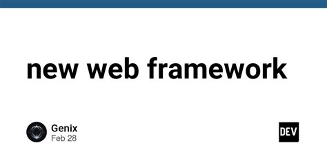New Web Framework DEV Community
