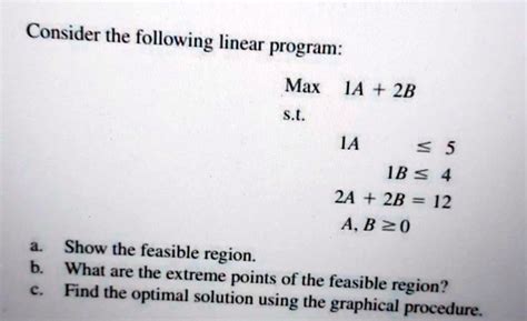 Solved Consider The Following Linear Program Max Ia 2b S Ia
