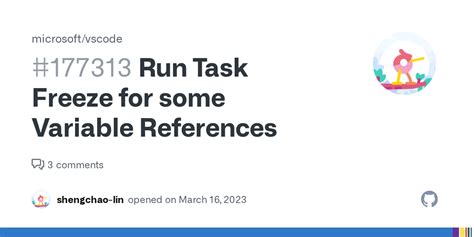 Run Task Freeze For Some Variable References · Issue 177313 · Microsoftvscode · Github