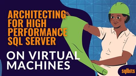 Architecting For High Performance Sql Server On Virtual Machines Youtube