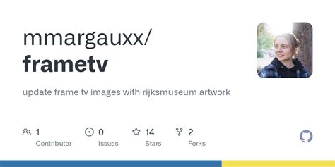 Github Mmargauxxframetv Update Frame Tv Images With Rijksmuseum Artwork