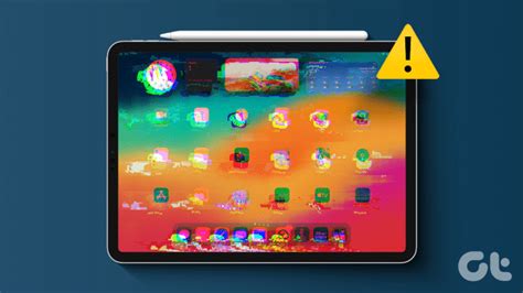 7 Ways To Fix Ipad Screen Glitching Or Flickering Guiding Tech