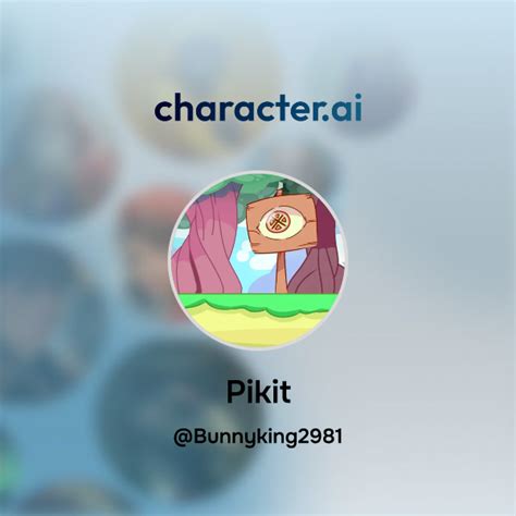 Chat With Pikit Character Ai Personalized Ai For Every Moment Of Your Day