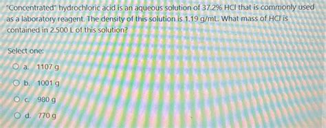 Solved Concentrated Hydrochloric Acid Is An Aqueous Chegg Com