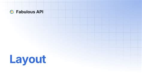 Layout Fabulous Api
