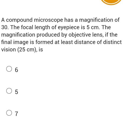 [answered] A Compound Microscope Has A Magnification Of 30 The Focal Kunduz