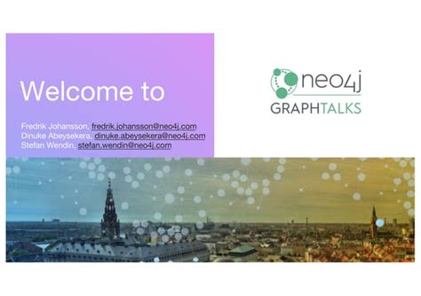 Graphtalk Copenhagen Introduction To Graphs And Neo4j Ppt