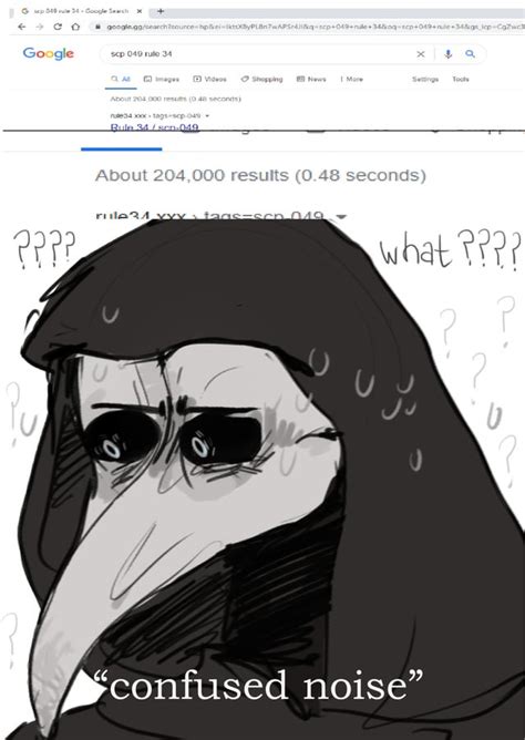 I Regret A Lot Of My Decision Typing Rule 34 Scp 049 Is Of It R Scpmemes