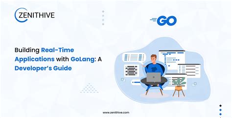 Building Real Time Applications With Golang A Complete Guide Zenithive
