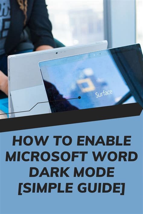 How To Enable Microsoft Word Dark Mode Simple Guide In 2022 Microsoft Word Microsoft Words