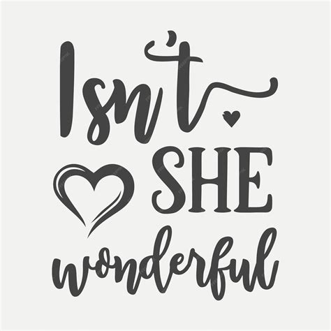 Premium Vector Isnt She Wonderful Typography Design