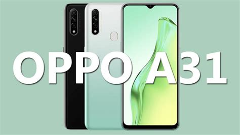 Spesifikasi HP Oppo A31 Smartphone Kelas Menengah Kualitas Premium