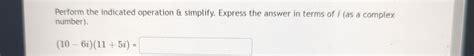 Solved Perform The Indicated Operation And Simplify Express