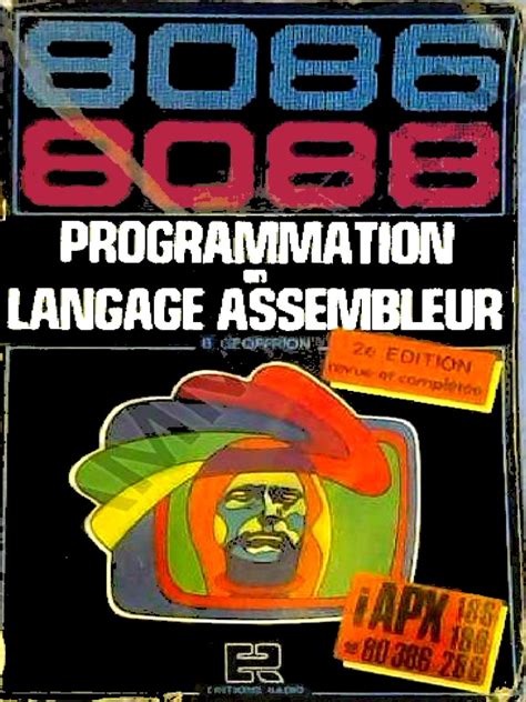 8086 8088 Iapx 186 188 286 80386 Programmation En Langage Assembleur
