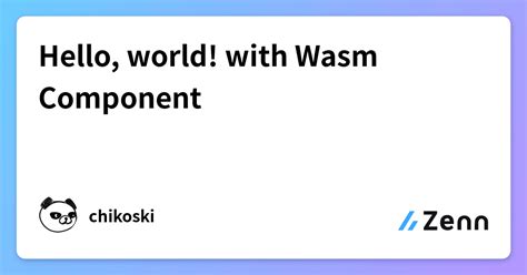Hello World With Wasm Component