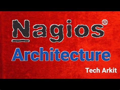 Understanding Nagios Architecture A Comprehensive Guide To Monitoring Services Galaxy Ai