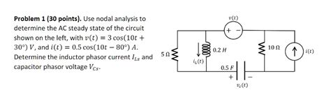 solved problem 1 30 points use nodal analysis to determine the ac steady state of the
