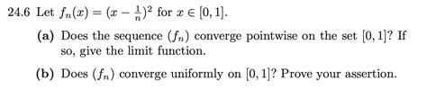 Solved 24 6 Let Fn X X 2 2 For X 0 1 A Does Chegg Com