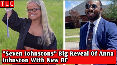 Seven Johnstons Big Reveal Of Anna Johnston With New Bf I Tlc Youtube