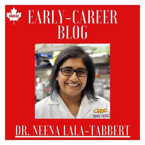 Dr Neena Lala Tabbert Early Career Blog Nmd4c The Neuromuscular