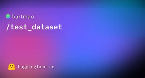 Bartmao Test Dataset · Datasets At Hugging Face