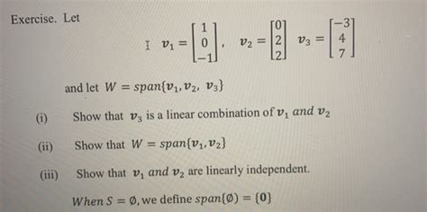 Solved Exercise Let And Let W Span V1 V2 V3 C Show