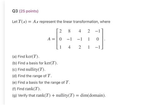 solved let t x ax represent the linear transformation