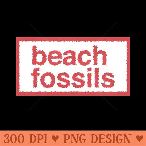 Beach Fossils Png Design Assets Inspire Uplift