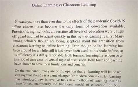 Solved Online Learning Vs Classroom Learning Nowadays More