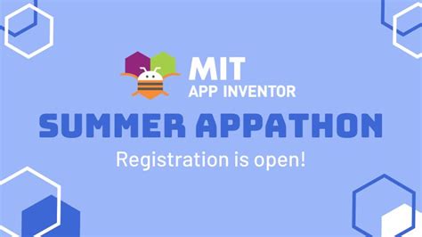📣 Registration For The Mit App Inventor Summer Appathon Is Open Mit App Inventor