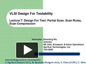 Ppt Vlsi Design For Testability Lecture Design For Test Partial Scan Scan Rules Scan