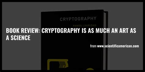 book review cryptography is as much an art as a science briefly