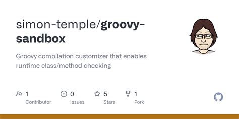 Github Simon Templegroovy Sandbox Groovy Compilation Customizer That Enables Runtime Class