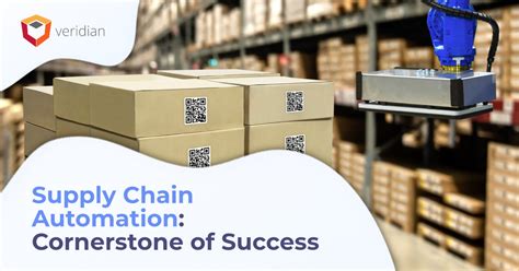 Supply Chain Automation Is The Cornerstone Of Supply Chain Success