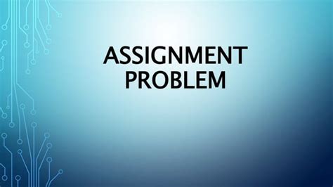 Assignment Problem Ppt
