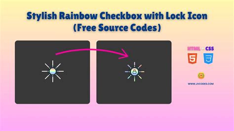 Stylish Rainbow Checkbox With Lock Icon Using Html And Css Free Source Code Jv Codes 2025