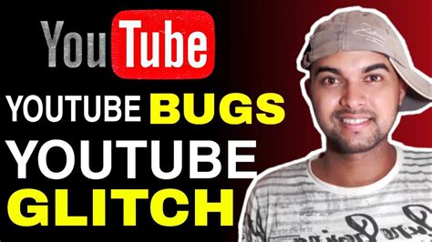 Youtube Bugs Youtube Glitch Youtube Technical Problem YouTube