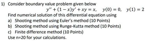 Solved Consider Boundary Value Problem Given Below Y 1 Xy Xy