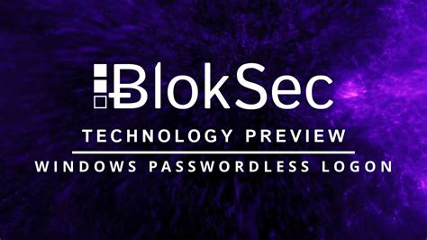 Introducing Bloksec Windows Passwordless Logon Youtube