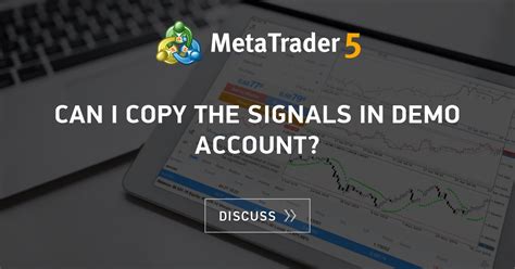 Can I Copy The Signals In Demo Account Demo Account General Mql5 Programming Forum