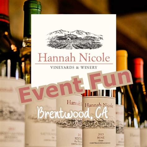 Hannah Nicole Winery Events Brentwood Event Calendar Contra Costa Live
