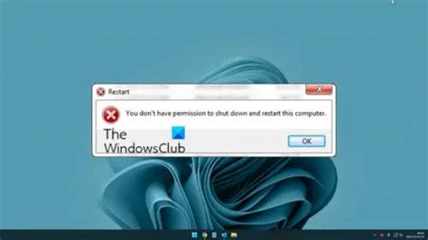 You Dont Have Permission To Shut Down And Restart This Computer