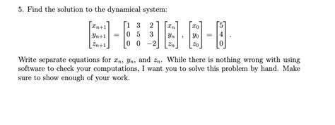 Solved 5 Find The Solution To The Dynamical System