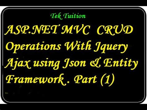 ASP NET MVC CRUD Operations With Jquery Ajax Using Json Entity Framework Part I YouTube